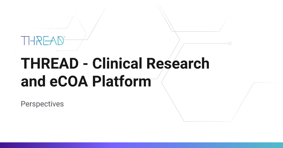 Avoiding Failures in Decentralized Clinical Trials with eCOA, Using ...